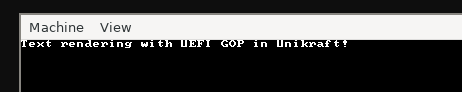 GSoC'24: UEFI Graphics Output Protocol Support in Unikraft, Part II ...